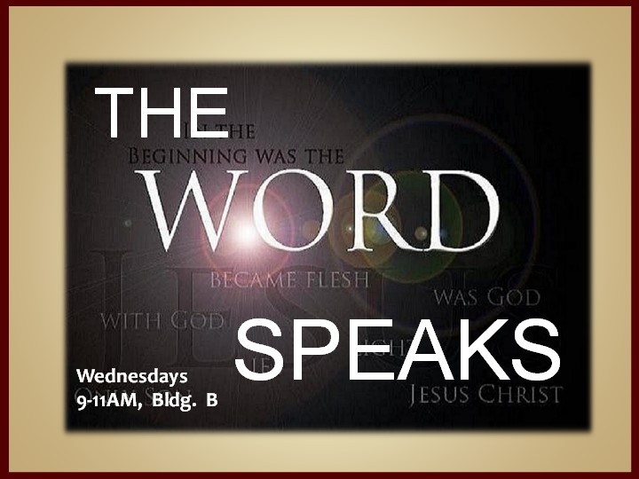 The Word Speaks Bible Study - Woodbridge Community Church